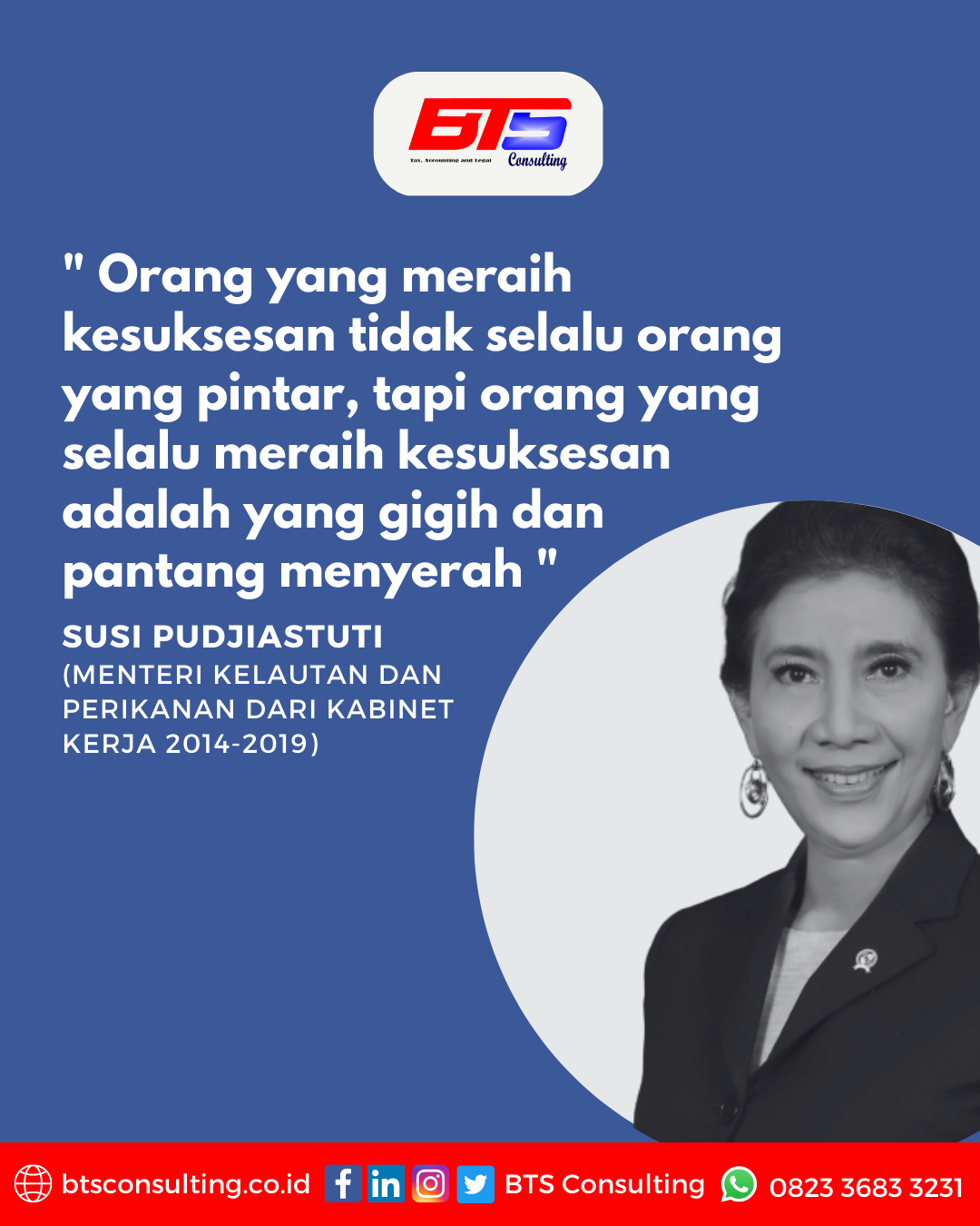 QUOTES IBU SUSI PUJIASTUTI – Berkah Tangguh Sinergi – BTS Consulting
